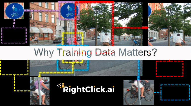 Why Training Data Matters? | RightClick.AI